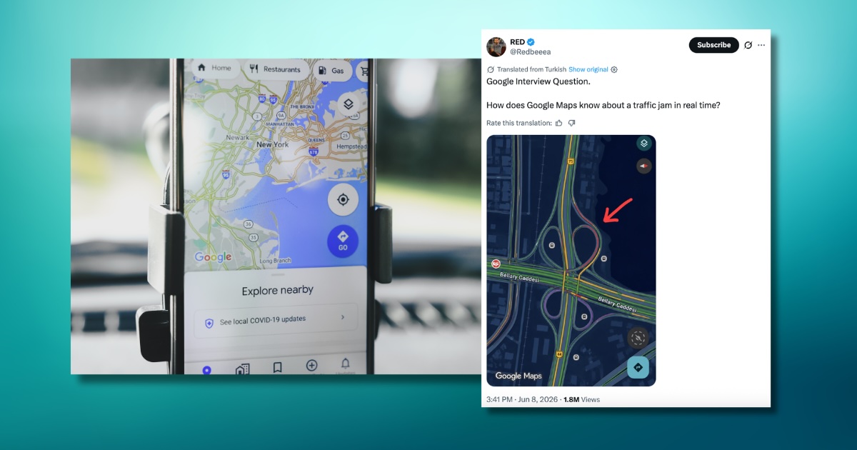 This is exactly how Google Maps knows where the traffic