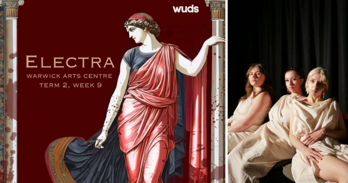 Re-staging a Greek tragedy: Warwick Drama Society presents their brand ...