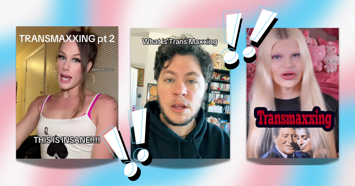 What's the meaning of transmaxxing? The new incel term